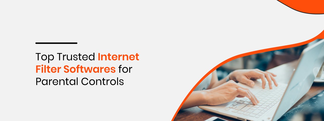 Top Trusted Internet Filter Software for Parental Controls | Best Web ...
